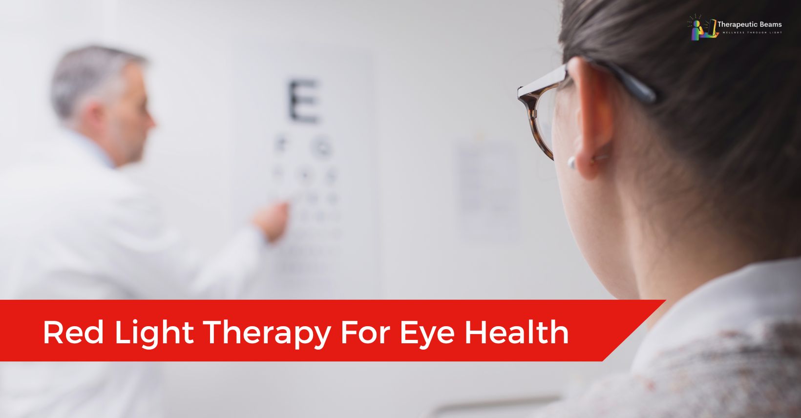 Red Light Therapy For Eyes: Improve Eye Health, Function & Appearance ...